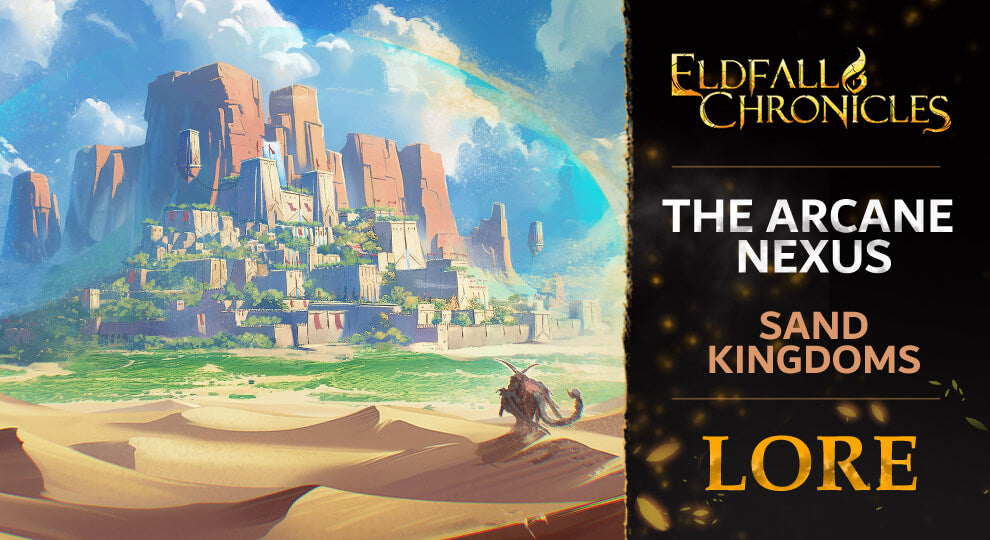 The Sand Kingdoms Part II: The Arcane Nexus – Eldfall Chronicles