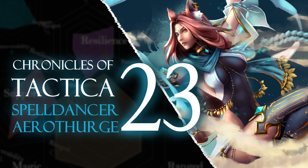 CHRONICLES OF TACTICA 23 SPELLDANCER AEROTHURGE – Eldfall Chronicles