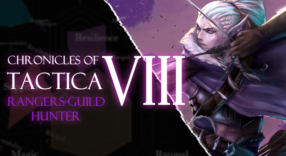 CHRONICLES OF TACTICA VIII RANGERS-GUILD HUNTER – Eldfall Chronicles